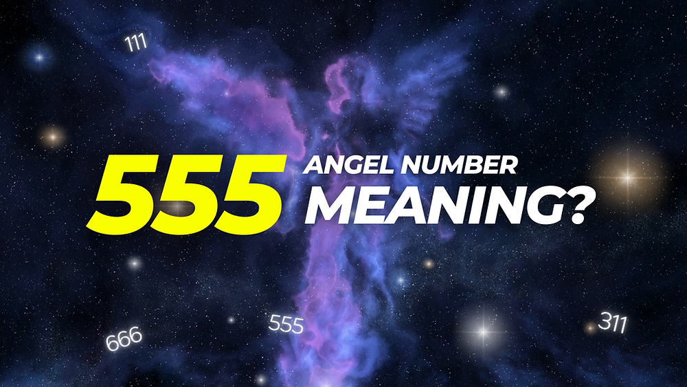 The Angel Number 555: A Sign Of Change And Transformation