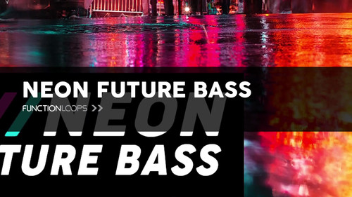 Function Loops - Neon Future Bass | PsySchool