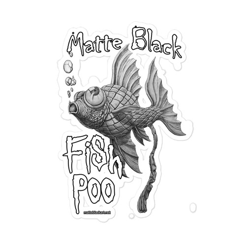 Fish Poo Bubble-free stickers | Matte Black Art