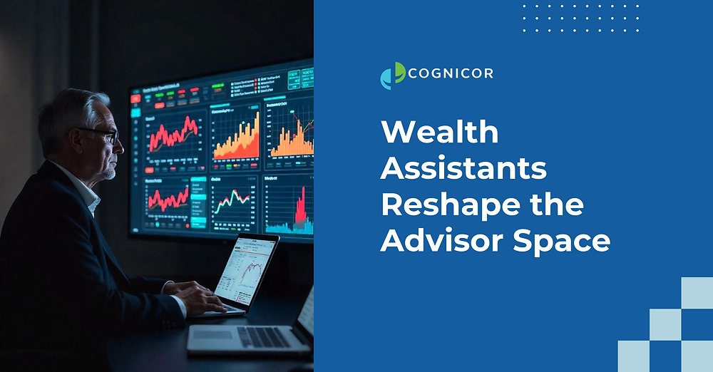 Wealth Assistants: AI in Wealth Management Reshapes the Advisor Space ...