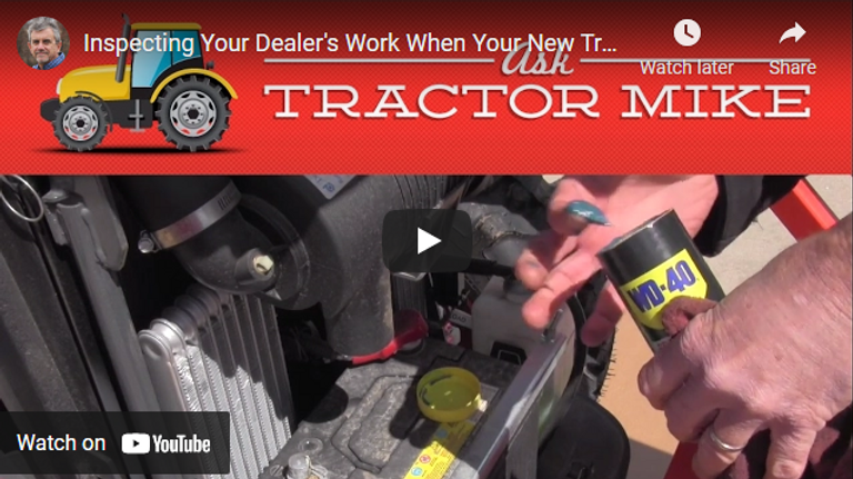 How to Inspect a New Tractor Upon Dealer Delivery - 20-point Checklist