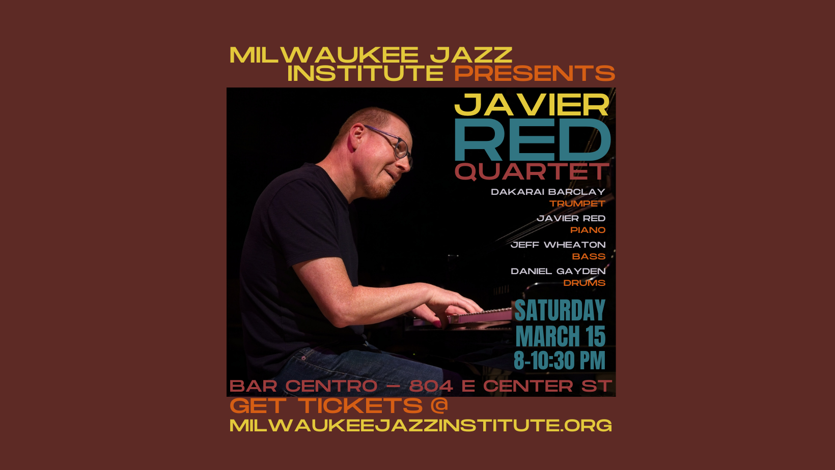 MJI PRESENTS: JAVIER RED QUARTET | Milwaukee Jazz Insti