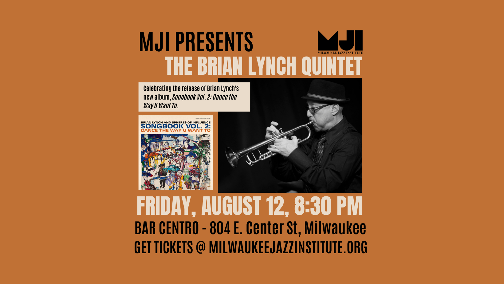 MJI PRESENTS THE BRIAN LYNCH QUINTET | Milwaukee Jazz Insti