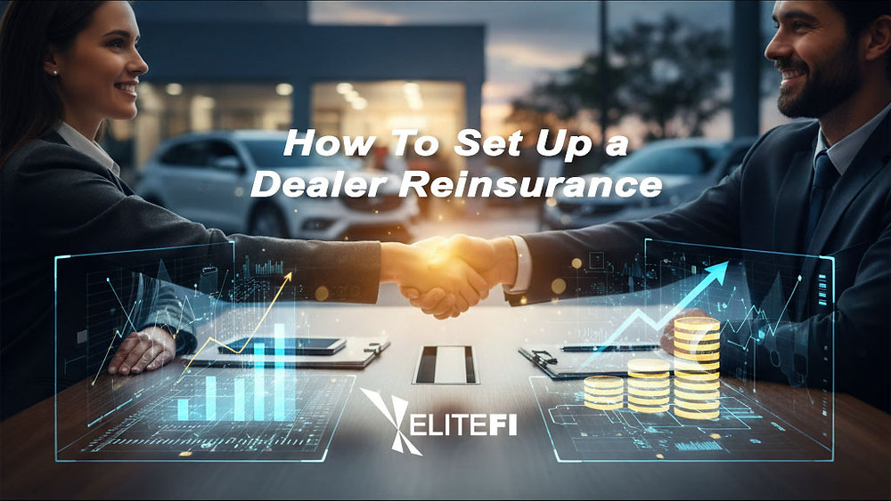 How to Set Up a Dealer Reinsurance Program | F&I Reinsurance