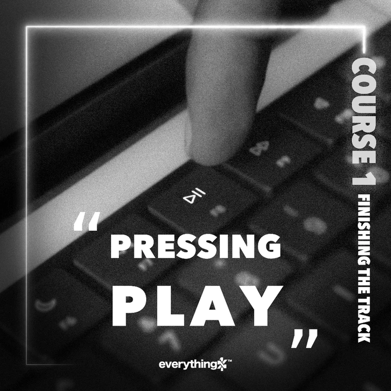 “PRESSING PLAY” COURSE 1: FINISHING THE TRACK + Livestream | Everything ...