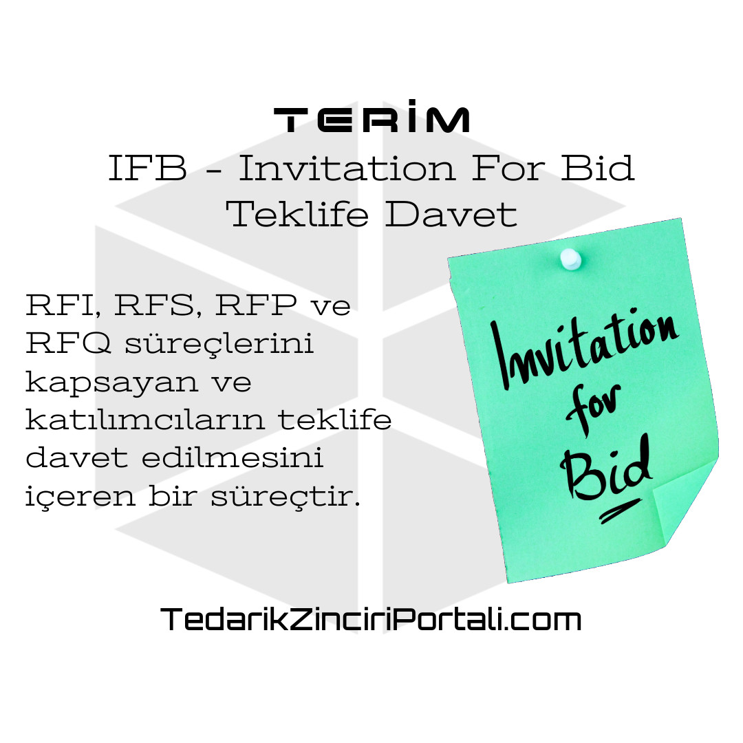 IFB – Invitation for Bid / Teklife Davet