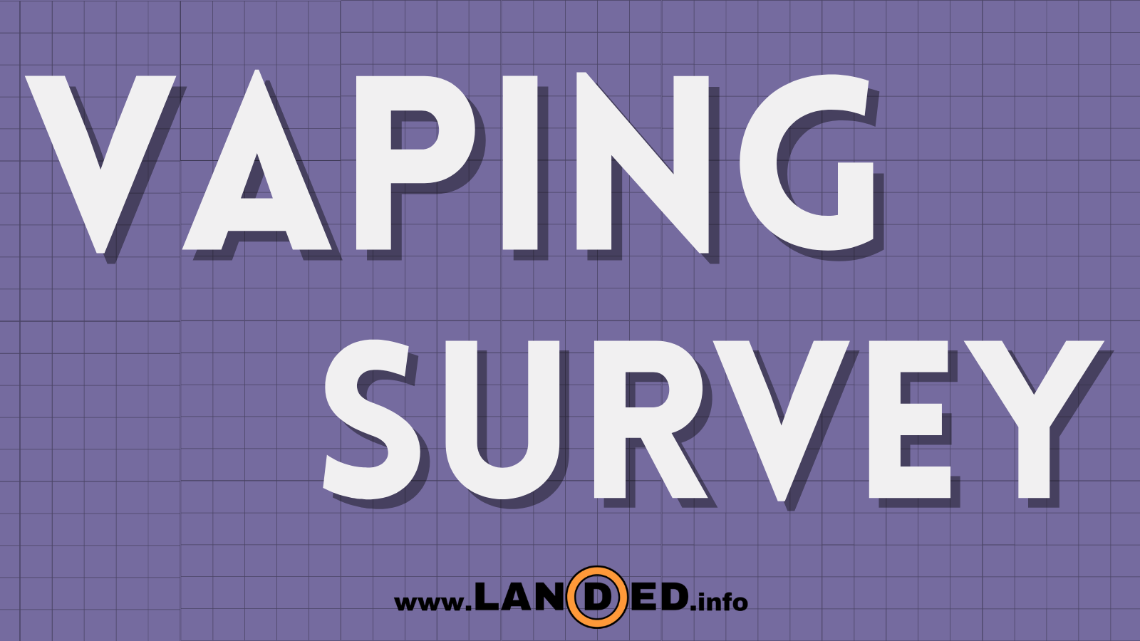 VAPING SURVEY 2023/24 | LANDED