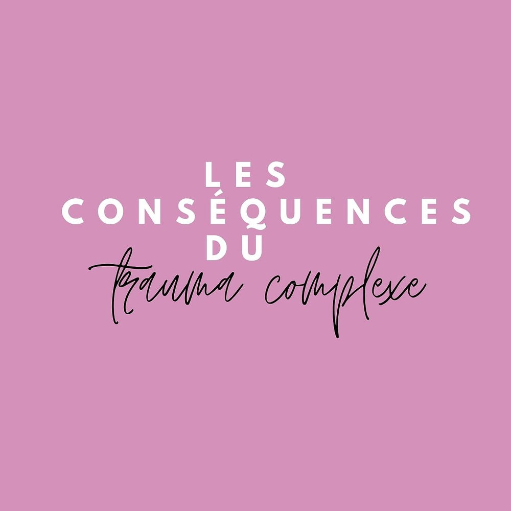 Conséquences du trauma complexe: Infographie