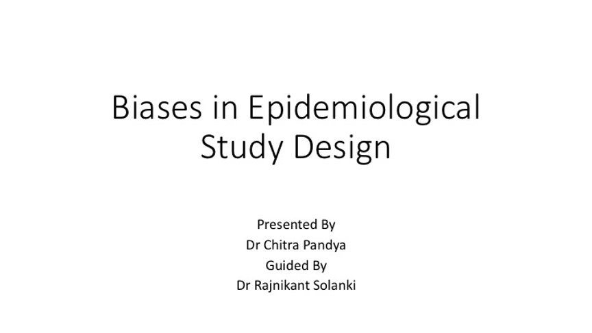 BIASIS IN STUDY DESIGN (KENNETH J. ROTHMAN)