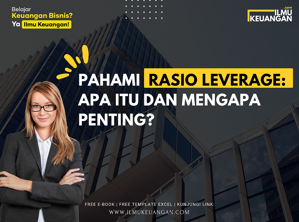 Pahami Rasio Leverage: Apa Itu dan Mengapa Penting?