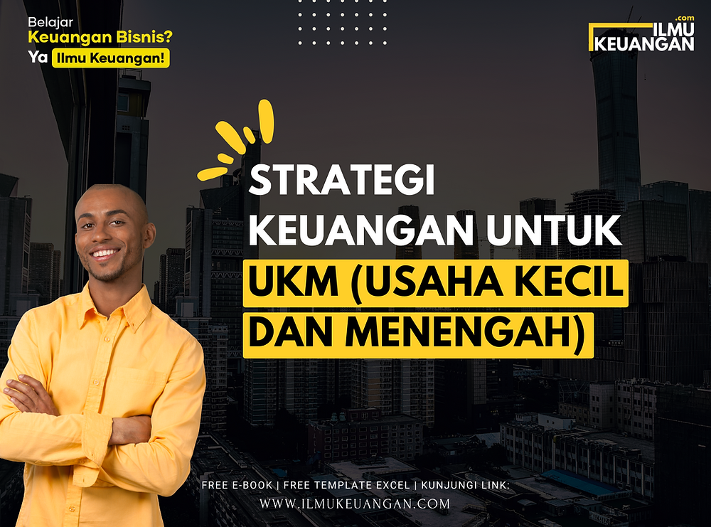 Strategi Keuangan untuk UKM (Usaha Kecil dan Menengah)