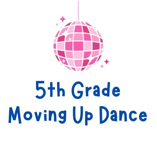 5th Grade Moving Up Dance - Admit One | WES Kids PTO