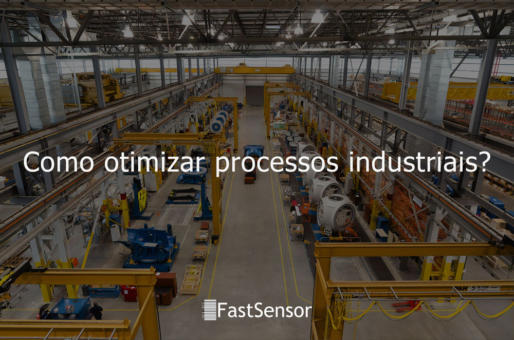 Como otimizar processos industriais?