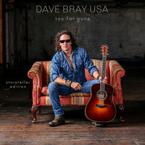 CD- Too Far Gone (Storyteller Edition) | DAVE BRAY USA