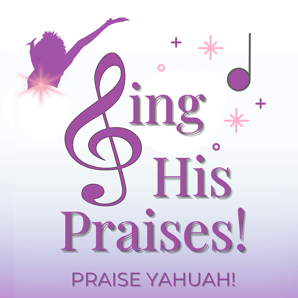 Sing His Praises!