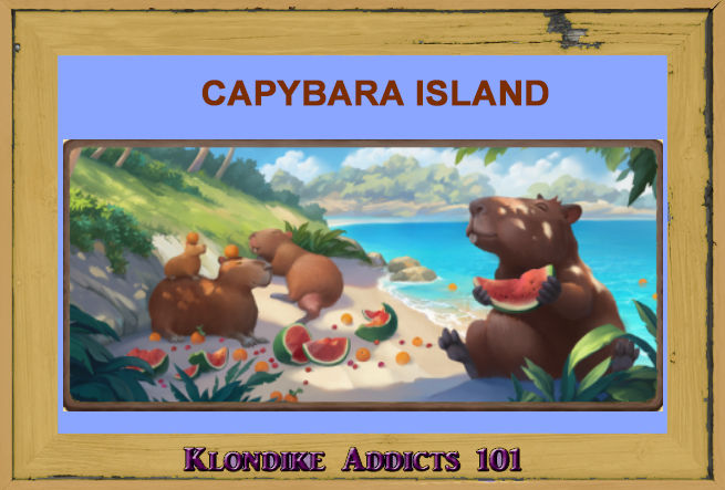 Capybara Island | klondikeaddicts101