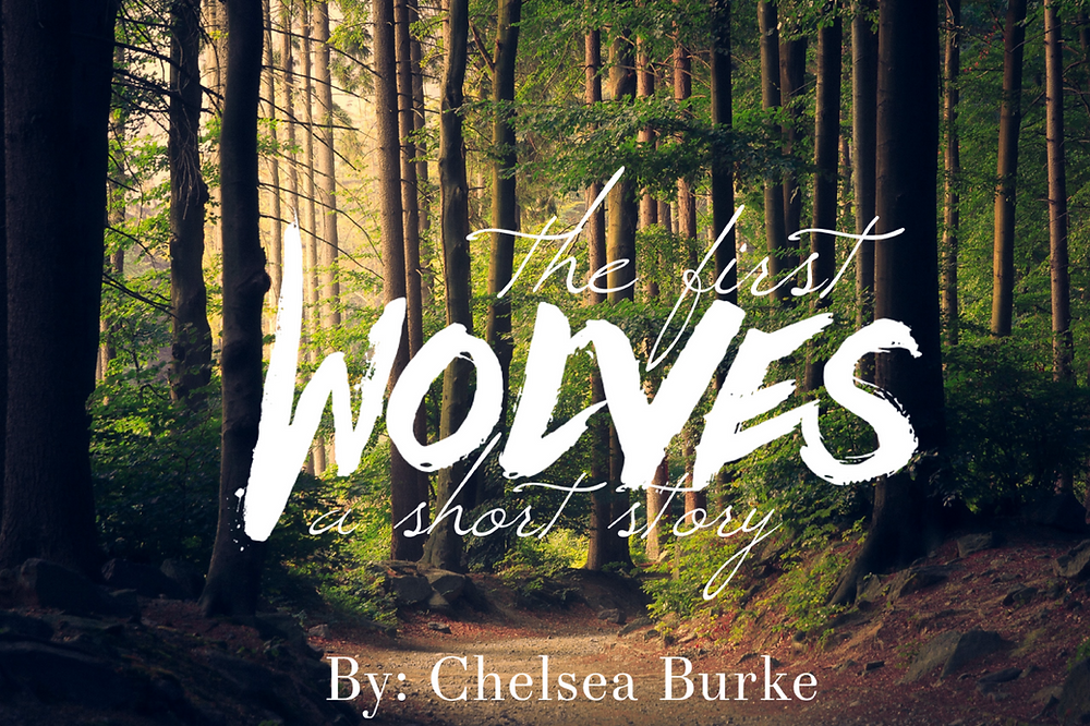 The First Wolves: a short story