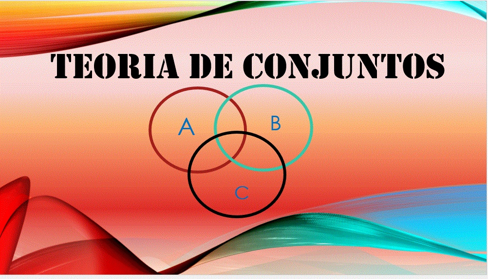 UNIDAD 1: TEORÍA DE CONJUNTOS | Matemática básica