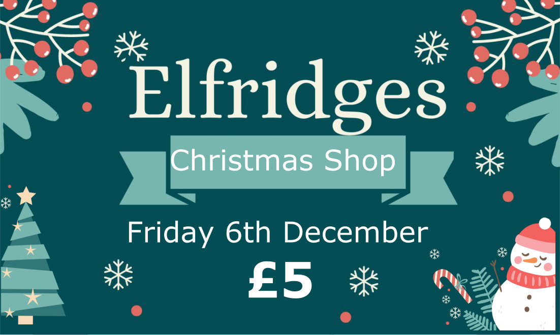 Elfridges Christmas Shop 2024 | FOS PTA