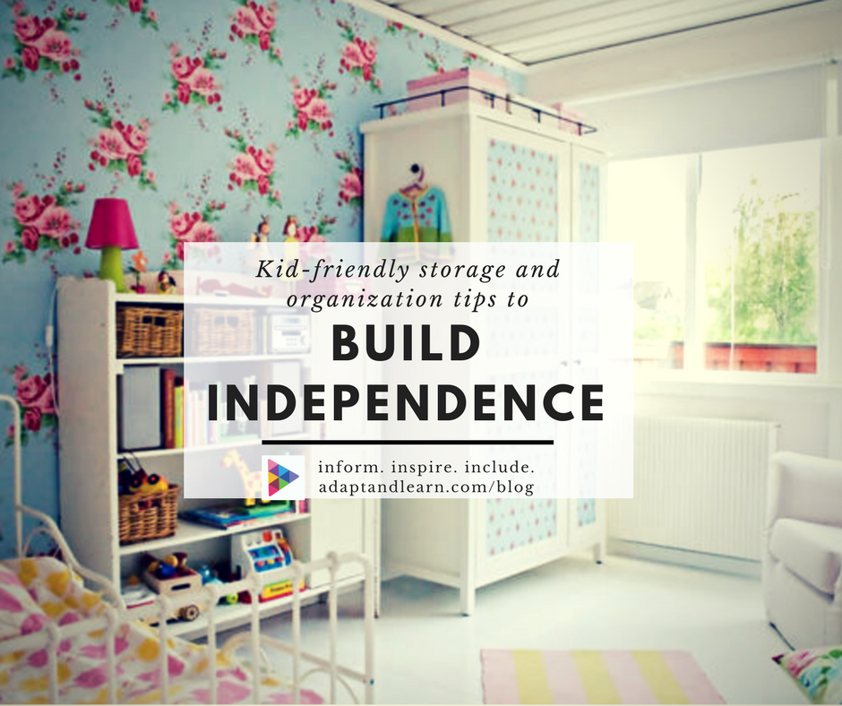 Kid-Friendly Organization to Build Independence