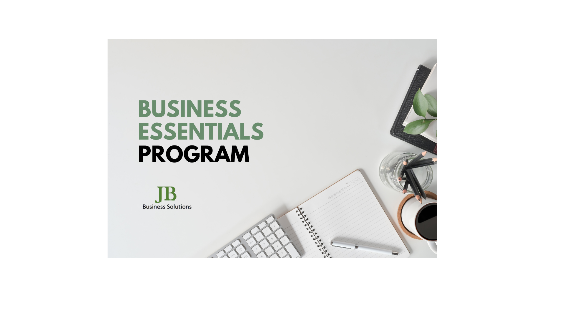 Business Essentials Program | Jb Business Solution