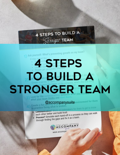 4 Steps to Build a Stronger Team | Accompany Suite