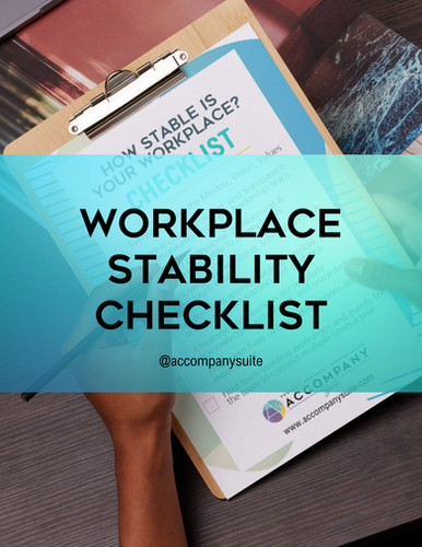 Workplace Stability Checklist | Accompany Suite