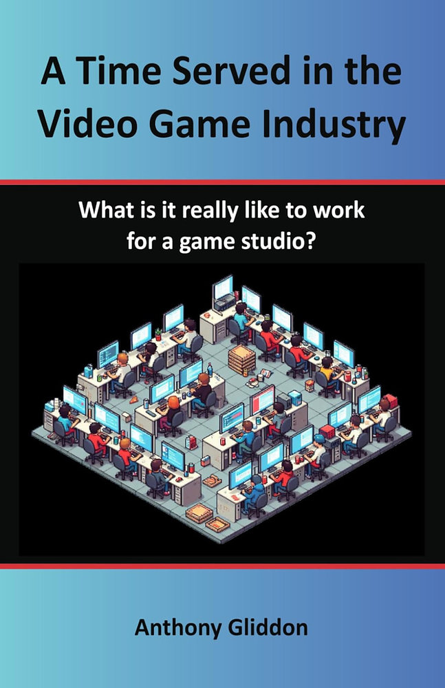 A TIME SERVED IN THE VIDEO GAME INDUSTRY: WHAT IS IT REALLY LIKE TO ...