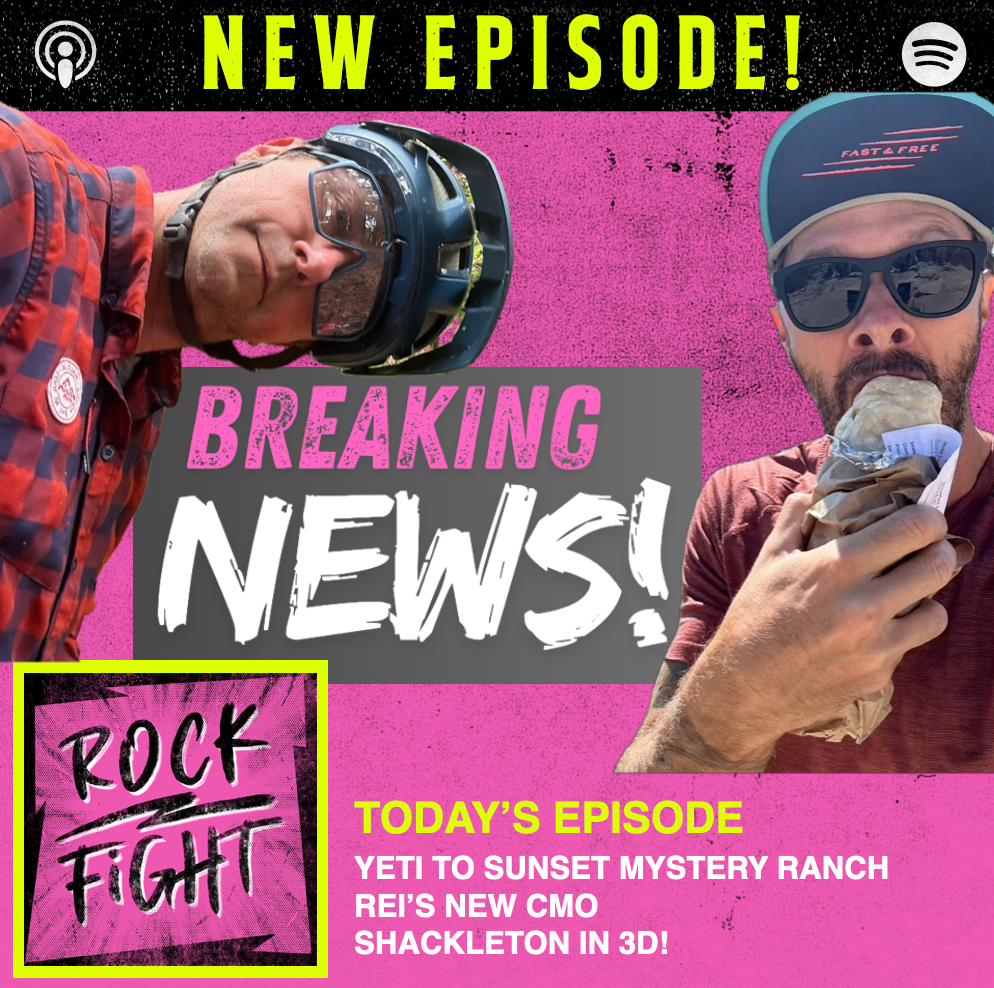 YETI to Sunset Mystery Ranch, REI's New CMO & Shackleton in 3D!