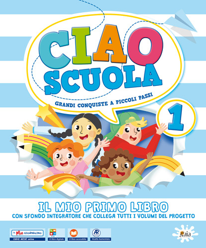 CIAO SCUOLA - Metodo 4 caratteri | Gaia Edizioni Store