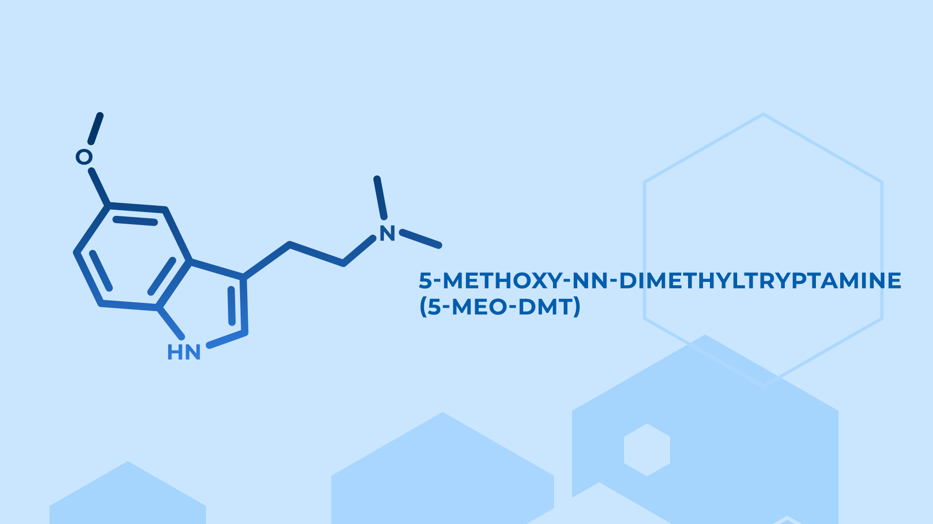 Drugs: What are they good for? - 5-MeO-DMT