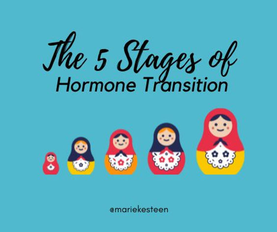 What stage of hormone transition are you in?