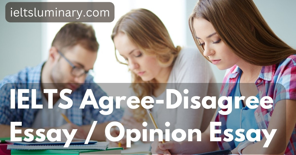 How to Write an IELTS Agree-Disagree Essay or Opinion Essay | IELTS ...
