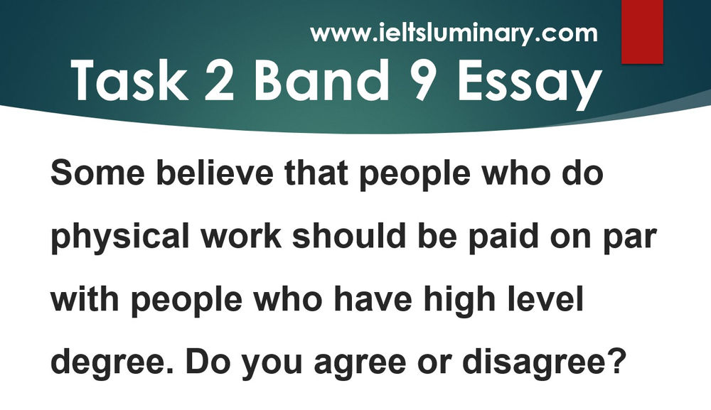 People Who Do Physical Work Should be Paid on Par with High Degree-Task ...