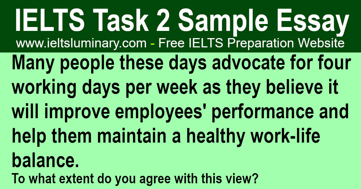 Many People These Days Advocate For Four Working Days Per Week - IELTS ...