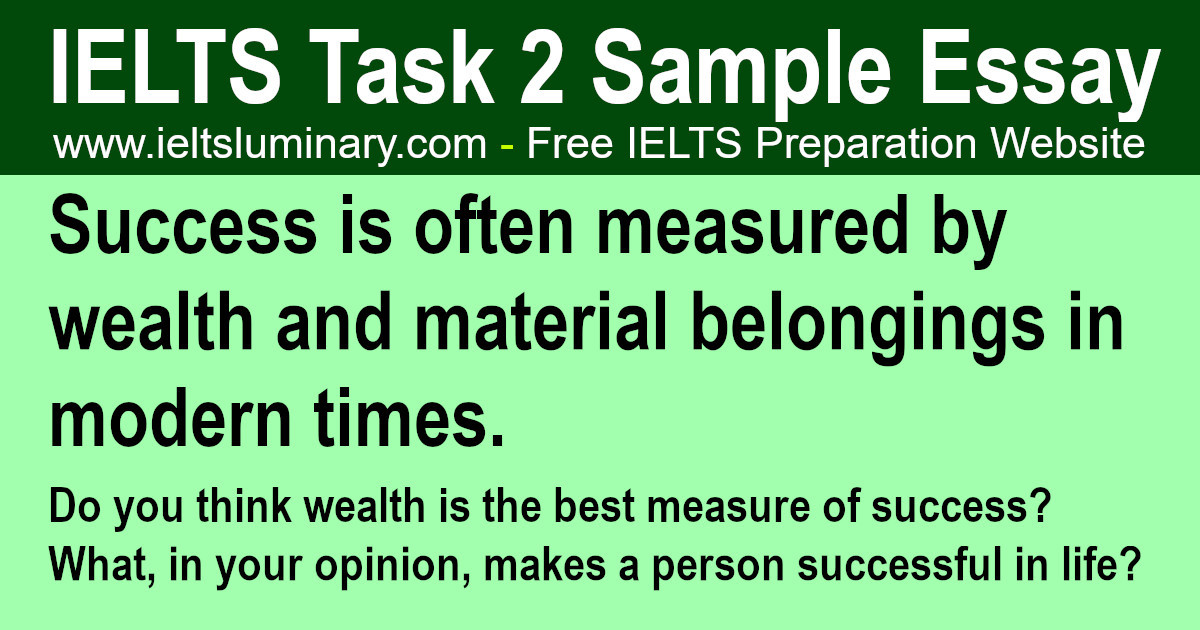 Success is Often Measured by Wealth and Material Belongings - IELTS Essay