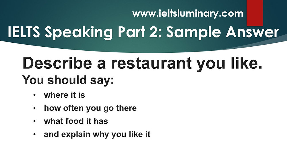 Describe a Restaurant You Like - IELTS Speaking Cue Card Model Answer