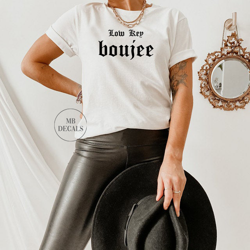 Low Key boujee SVG & PNG FILES | MB DECALS BOUTIQUE