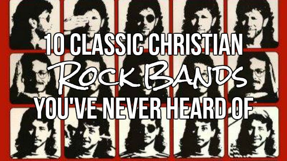 Ten Classic Christian Rock Bands You've Never Heard Of