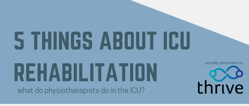 5 things about ICU rehabilitation