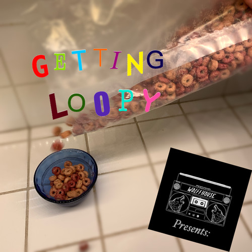 Getting Loopy | WolffHouse Studio