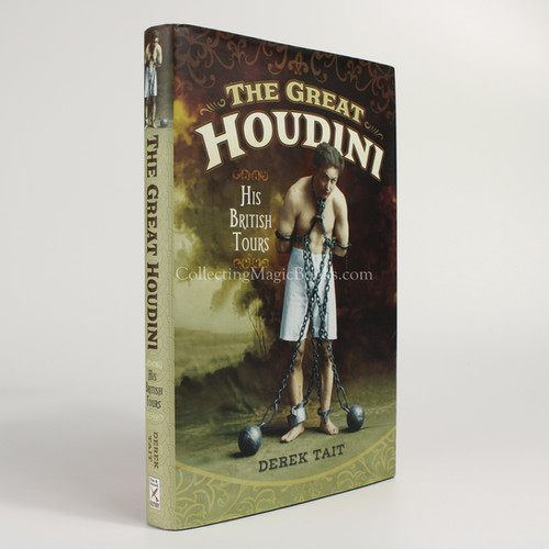 The Great Houdini, His British Tours - Derek Tait | CollectingMagicBooks