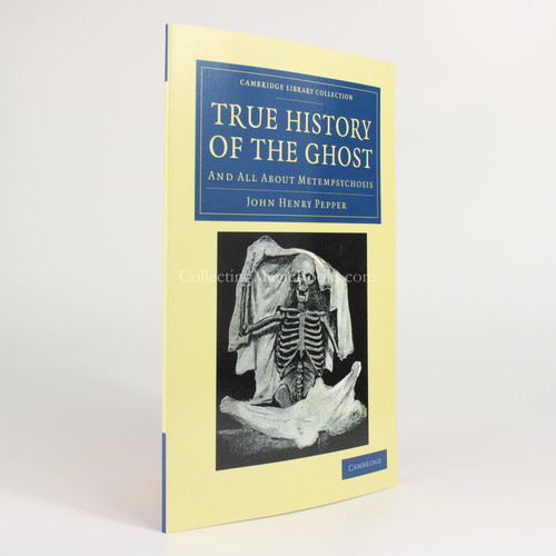 The True History of The Ghost - John Henry Pepper | CollectingMagicBooks