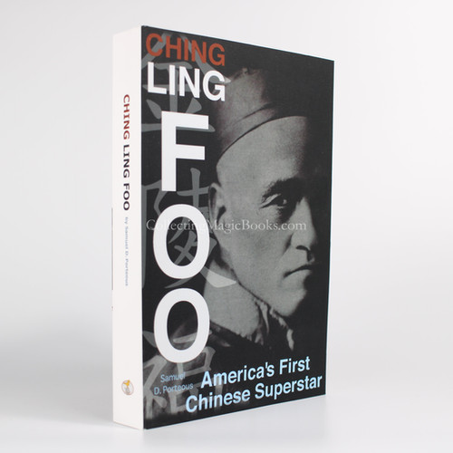 Ching Ling Foo, America's First Chinese Superstar - Samuel D. Porteous | CollectingMagicBooks