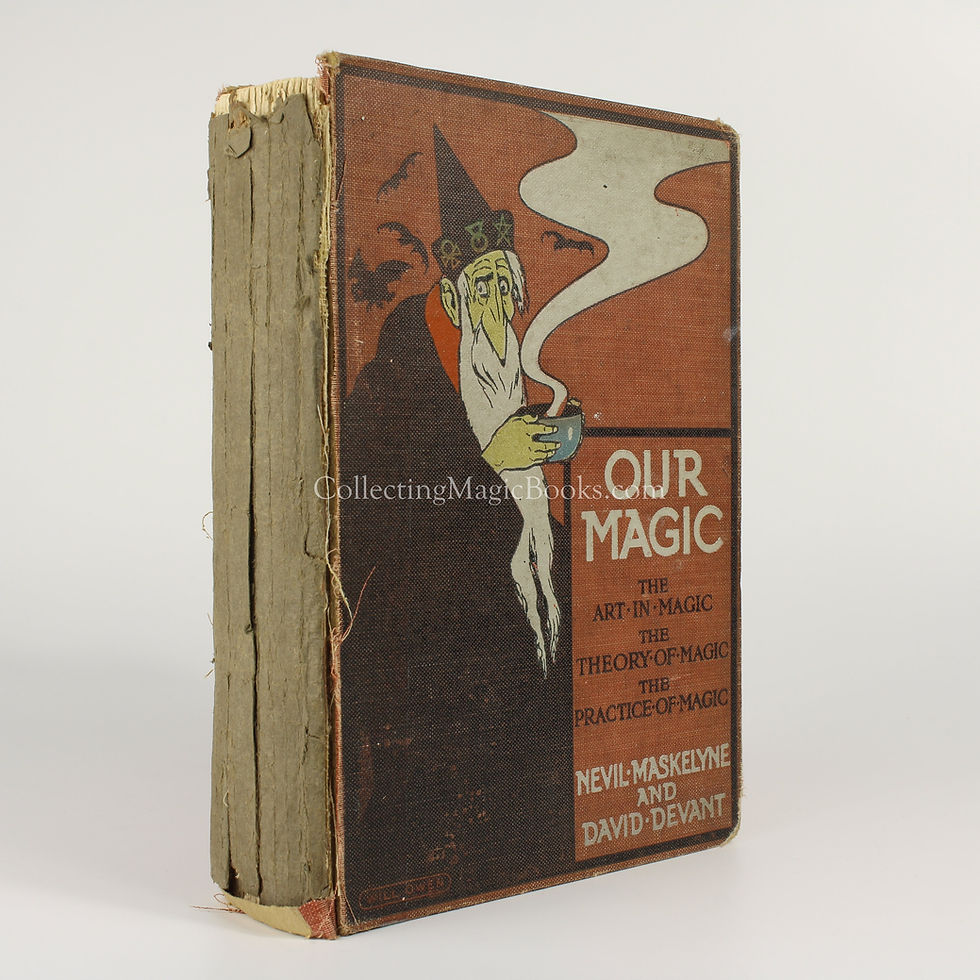 Our Magic - Nevil Maskelyne and David Devant (First Edition ...