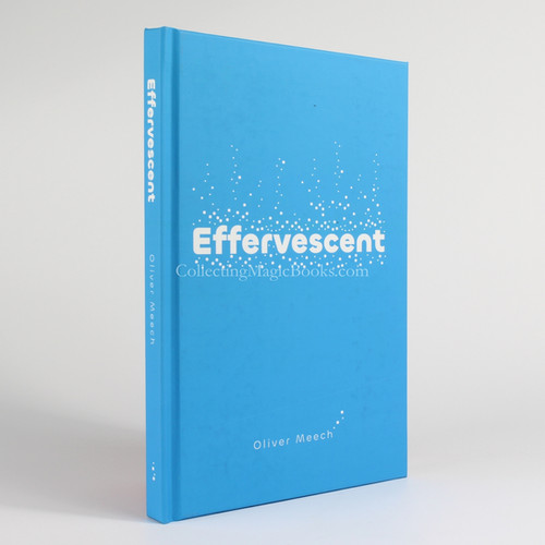Effervescent - Oliver Meech | CollectingMagicBooks