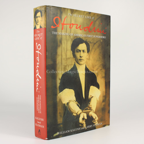 The Secret Life of Houdini - William Kalush and Larry Sloman ...