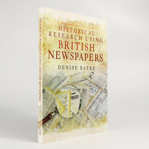Historical Research Using British Newspapers - Denise Bates ...
