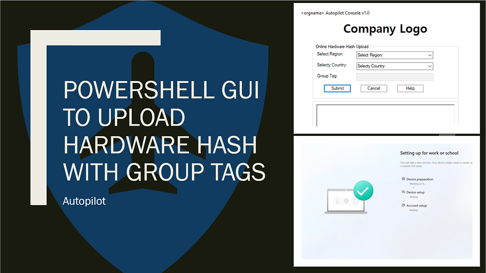 Autopilot PowerShell GUI To Upload Hardware Hash With Group Tags Autopilot PowerShell GUI To Upload Hardware Hash With Group Tags
