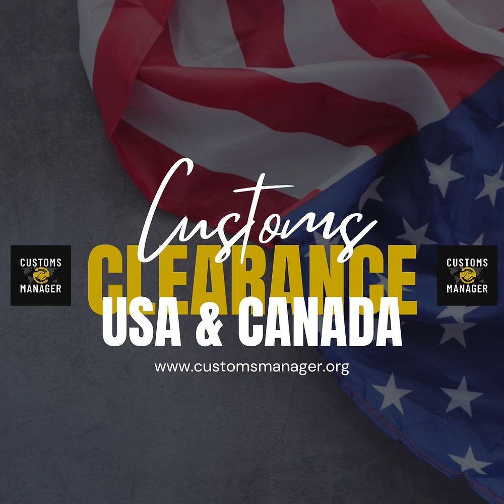 Our Customs Clearance Services: USA & Canada